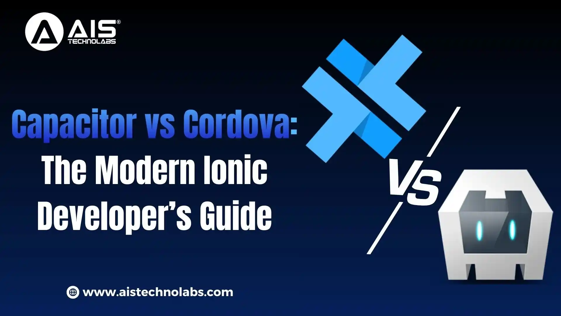 Capacitor vs Cordova: Which Is Better guide for Ionic?